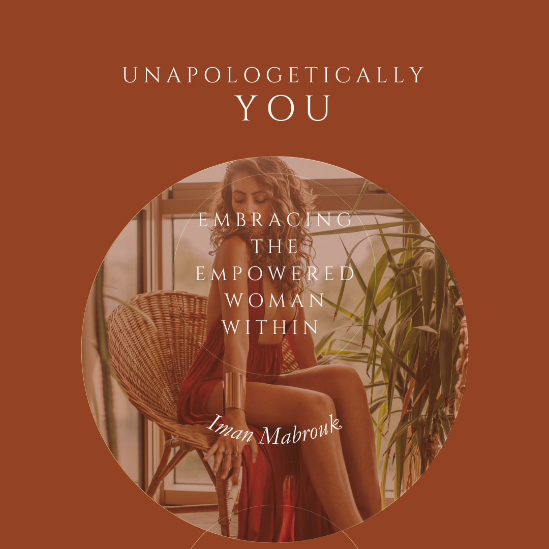 Unapologetically You: Embracing the Empowered Woman Within (Ebook) – Iman M